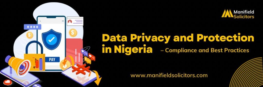 DATA PRIVACY AND PROTECTION IN NIGERIA – COMPLIANCE AND BEST PRACTICES ...