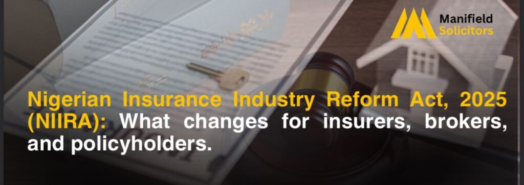 Nigerian Insurance Industry Reform Act, 2025(NIIRA): What changes for ...